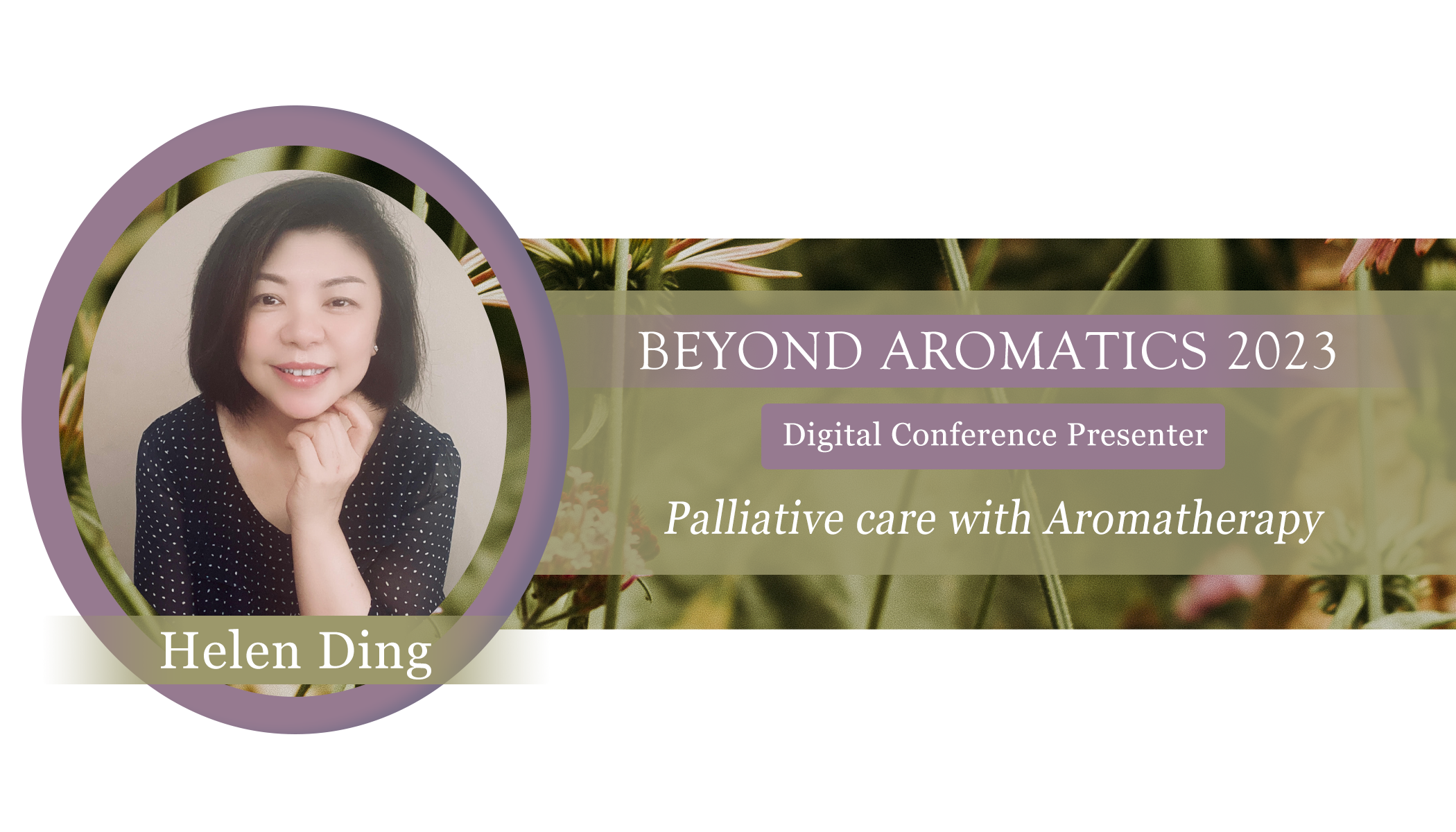 Helen Ding – Beyond Aromatics IV